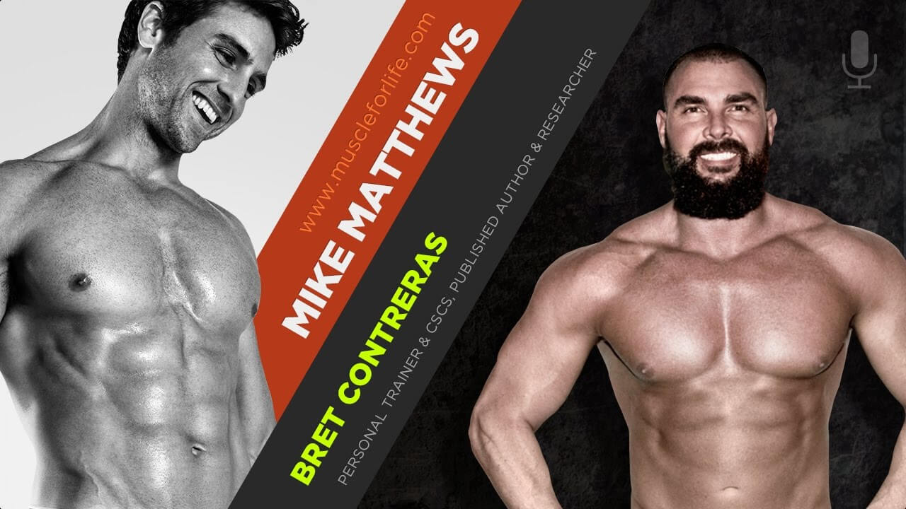 Ep. #106: Bret Contreras on understanding nutrition & exercise science ...