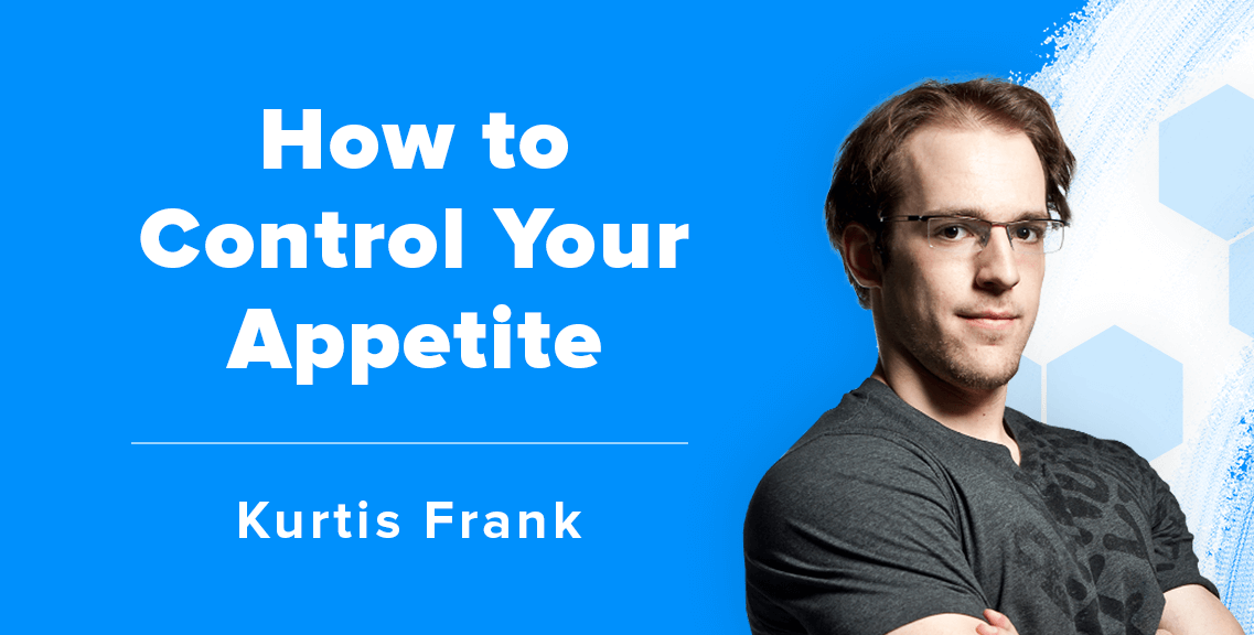Ep. #339: Kurtis Frank on the Science of Controlling Your Appetite ...