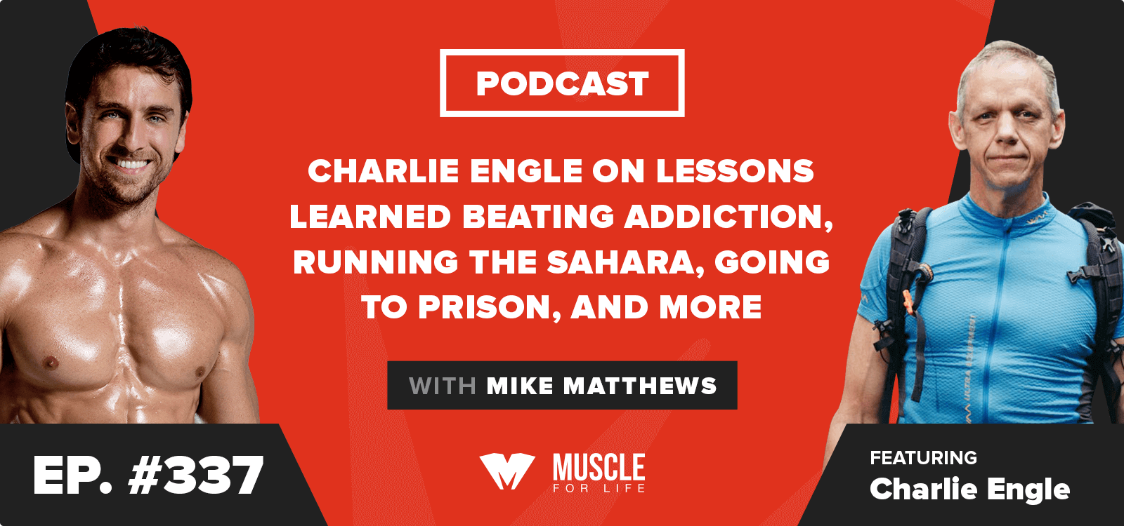 Ep. #337: Charlie Engle on Lessons Learned Beating Addiction, Running ...