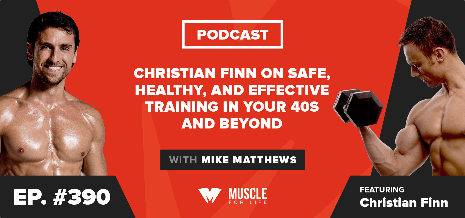 Ep. #390: Christian Finn on Safe, Healthy, and Effective Training in ...