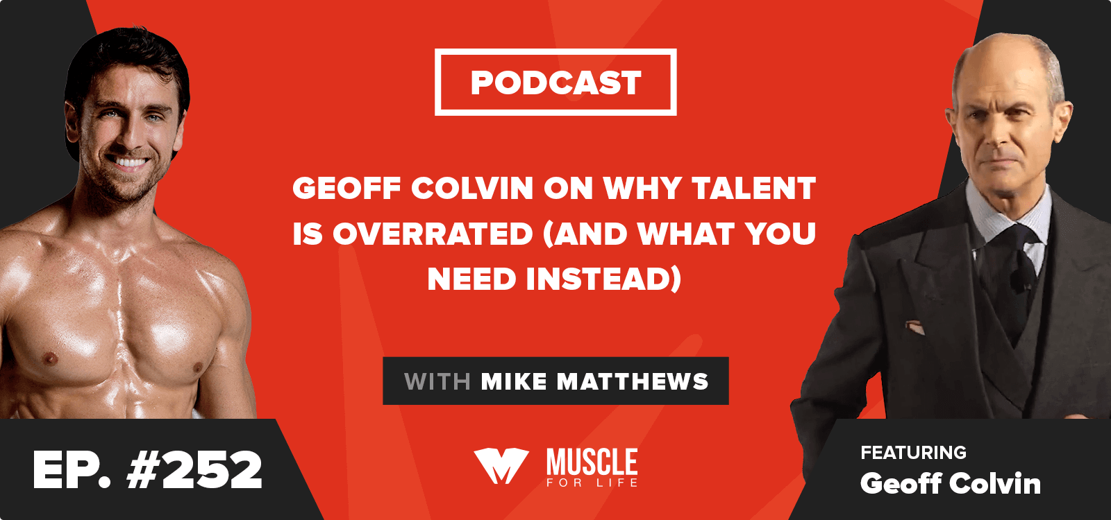 Ep. #252: Geoff Colvin on Why Talent is Overrated (and What You Need ...
