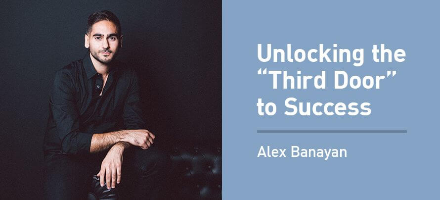 Ep. #854: Alex Banayan on Unlocking the “Third Door” to Success ...
