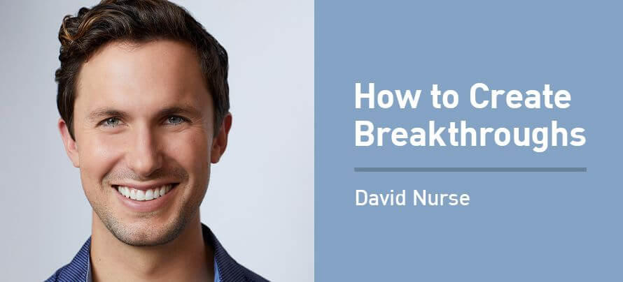 Ep. #866: David Nurse on How to Create Breakthroughs - Legion Athletics