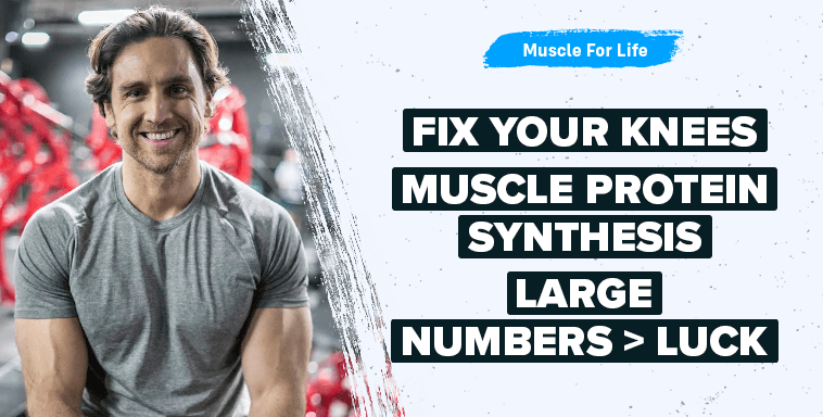 Ep. #1094: The Best of Muscle For Life: Fix Your Knees, Muscle Protein ...