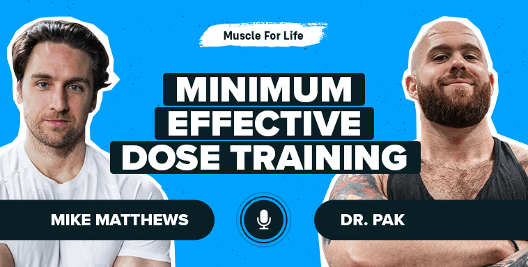 Ep. #1124: Dr. Pak on Minimum Effective Dose Training - Legion Athletics