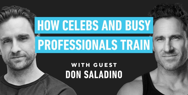 Ep. #1185: Don Saladino on How Celebrities and Busy Professionals Train ...